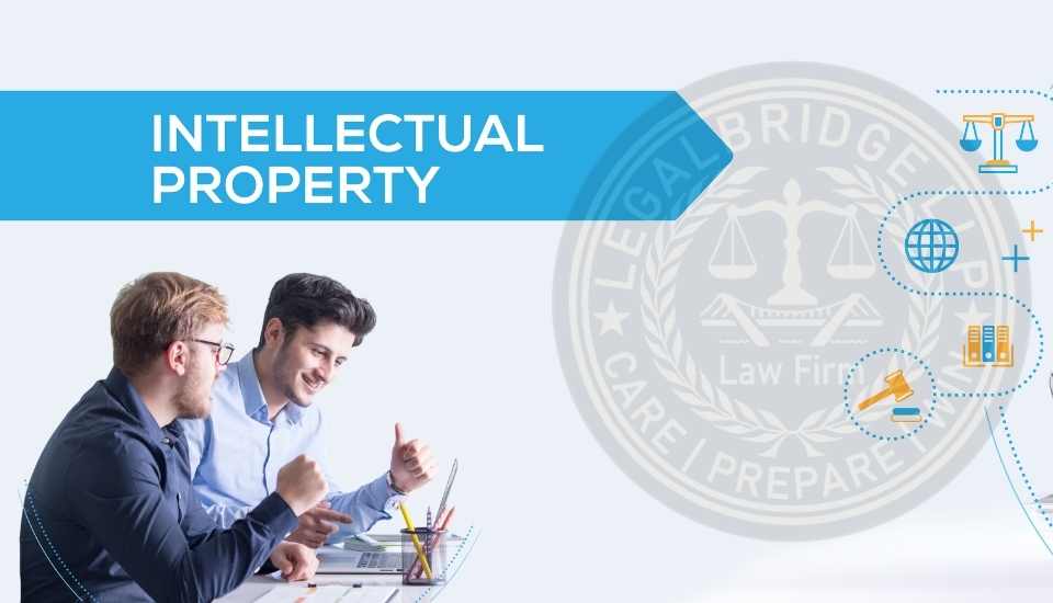 Intellectual Property Services – Legal Bridge LLP | 4.9★ Rated IP Experts